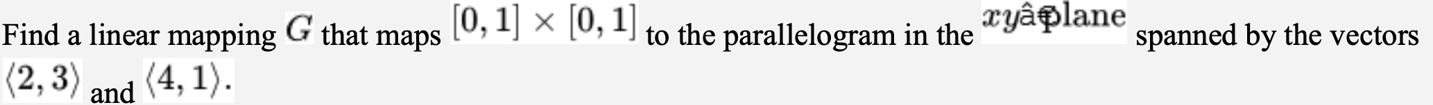 Solved Find a linear mapping G that maps [0,1] * 10, 1) to | Chegg.com
