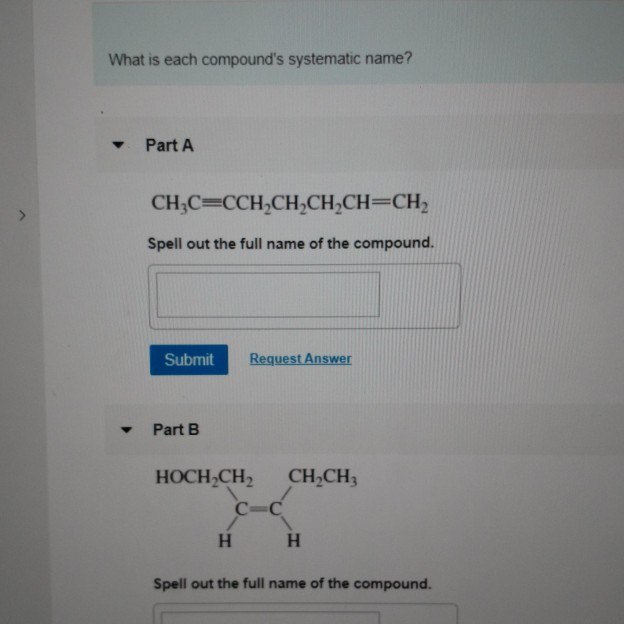 Solved What is each compound's systematic name? Part A CH,C | Chegg.com