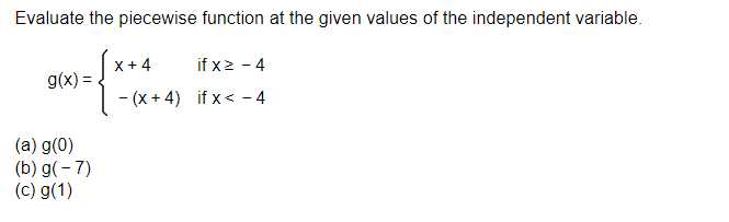 Solved Evaluate the piecewise function at the given values | Chegg.com