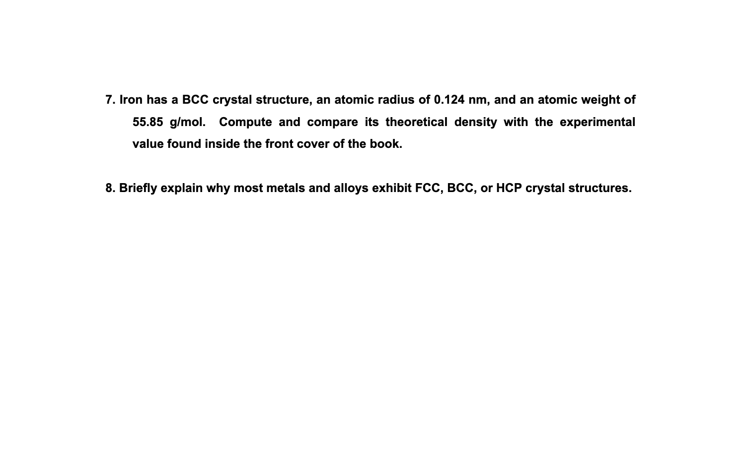 Solved 7. Iron has a BCC crystal structure, an atomic radius | Chegg.com