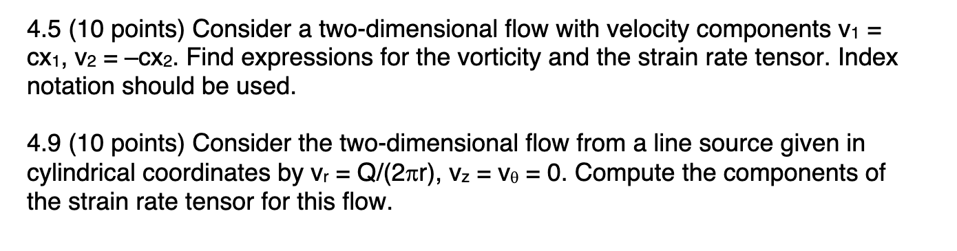 Solved 4.5 (10 points) Consider a two-dimensional flow with | Chegg.com