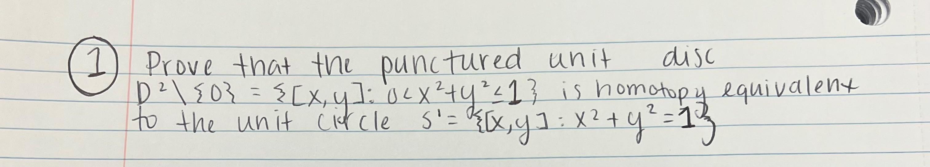 Solved disc 2 2 1) Prove that the punctured unit 그 D² to the | Chegg.com