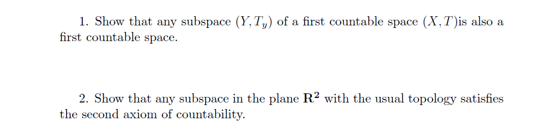 Solved 1. Show that any subspace (Y, Ty) of a first | Chegg.com