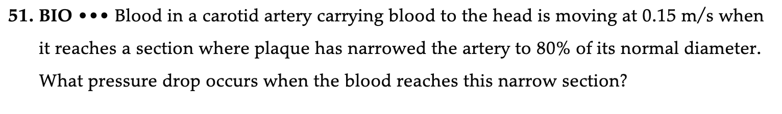 [Solved]: 51. BIO ( bullet bullet ) Blood in a carotid
