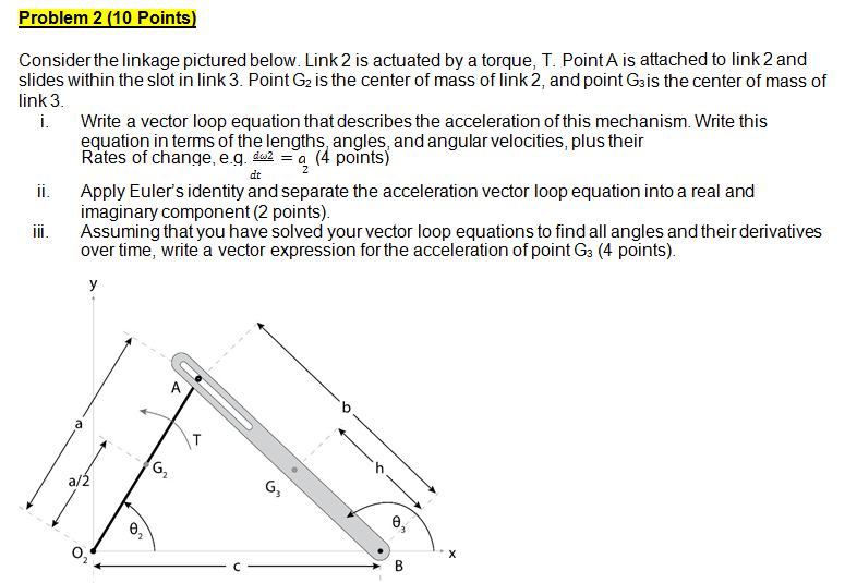 Solved Problem 2 (10 Points) Consider the linkage pictured | Chegg.com