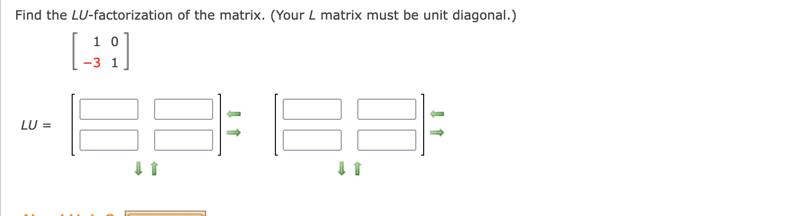 Solved Find the LU-factorization of the matrix. (Your L | Chegg.com