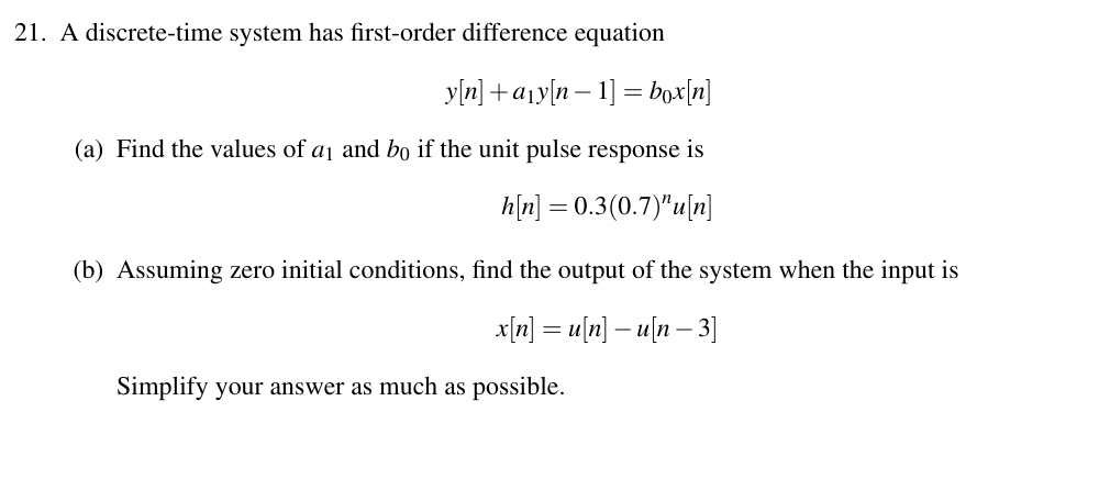 Solved 21. A discrete-time system has first-order difference | Chegg.com