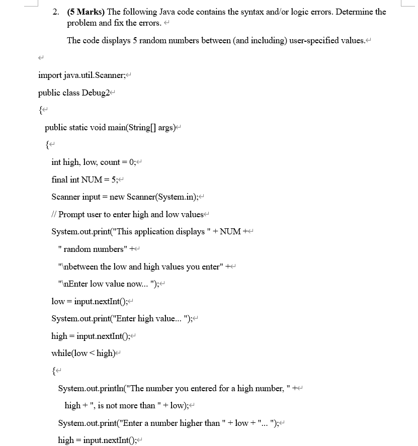 Solved 2. (5 Marks) The following Java code contains the | Chegg.com