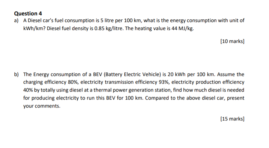 Solved Question 4 a) A Diesel car's fuel consumption is 5 | Chegg.com