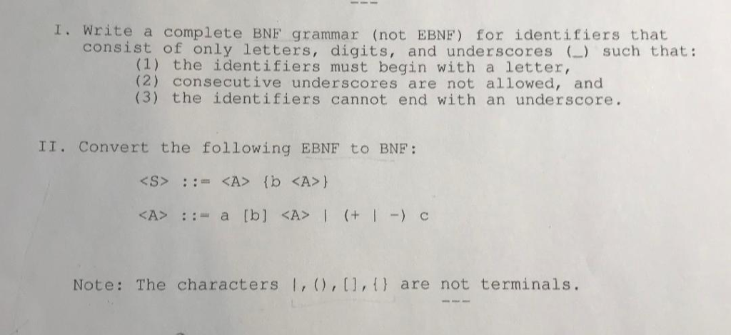 Solved I. Write a complete BNF grammar (not EBNF) for | Chegg.com