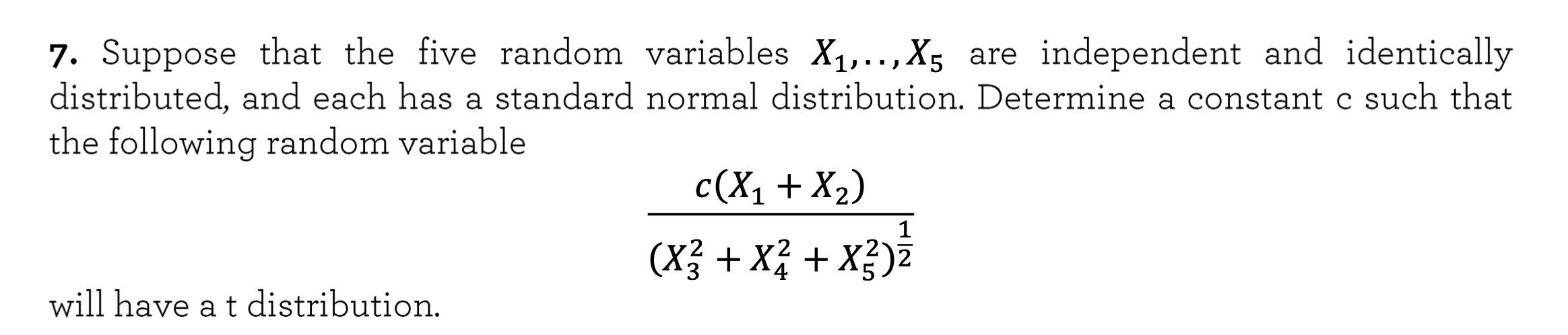 Solved ( 7. Suppose that the five random variables X1,..,X5 | Chegg.com