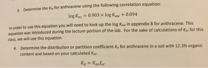 Solved 3. Determine the Koc for anthracene using the | Chegg.com