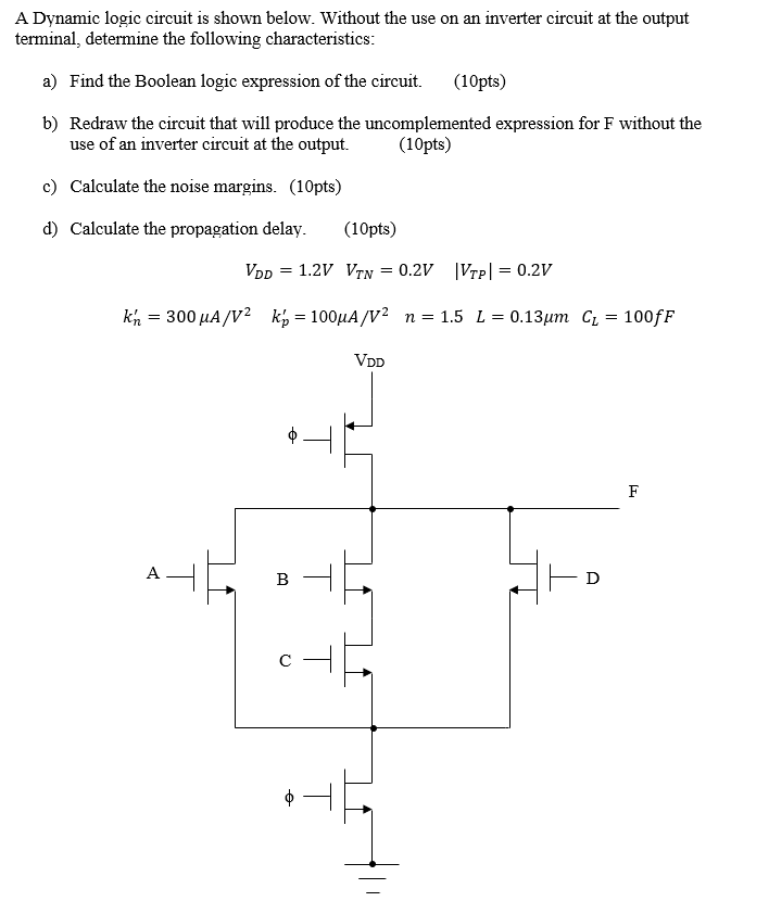 Solved A Dynamic logic circuit is shown below. Without the | Chegg.com