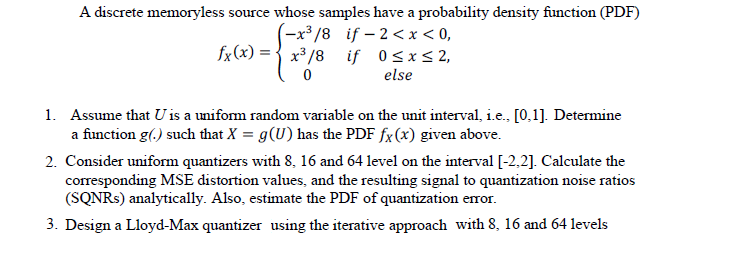 Solved A discrete memoryless source whose samples have a | Chegg.com