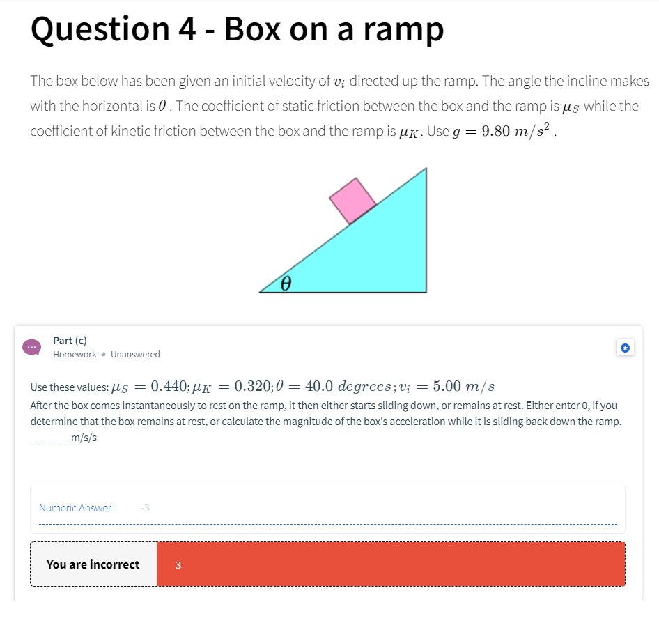 Solved Question 4 - Box on a ramp The box below has been | Chegg.com