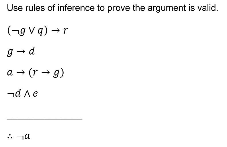 Solved Use rules of inference to prove the argument is | Chegg.com