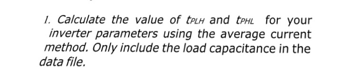 Solved I. Calculate the value of tH and tpH for your | Chegg.com