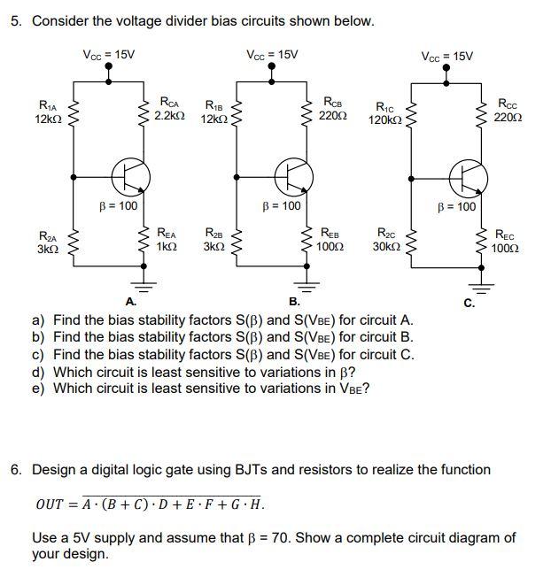 Solved 5. Consider the voltage divider bias circuits shown | Chegg.com