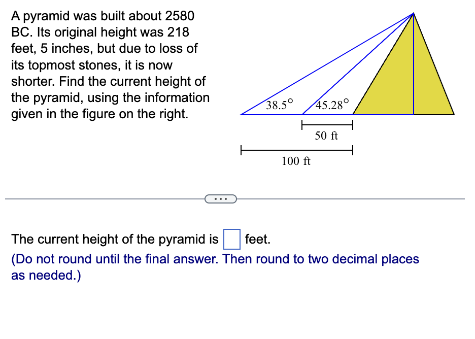 Solved A pyramid was built about 2580 ﻿BC. ﻿Its original | Chegg.com