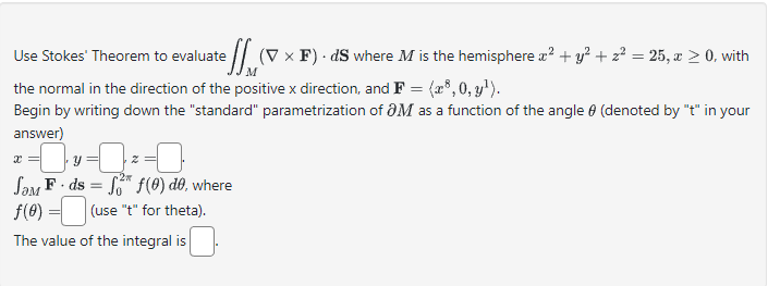 Solved Use Stokes' Theorem to evaluate ∬M(∇×F)⋅dS where M is | Chegg.com