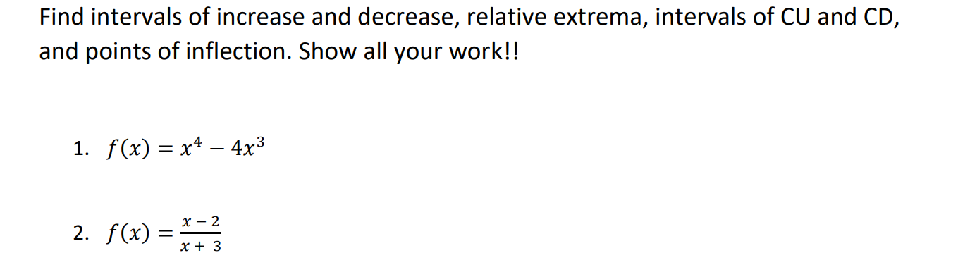 Solved Find intervals of increase and decrease, relative | Chegg.com