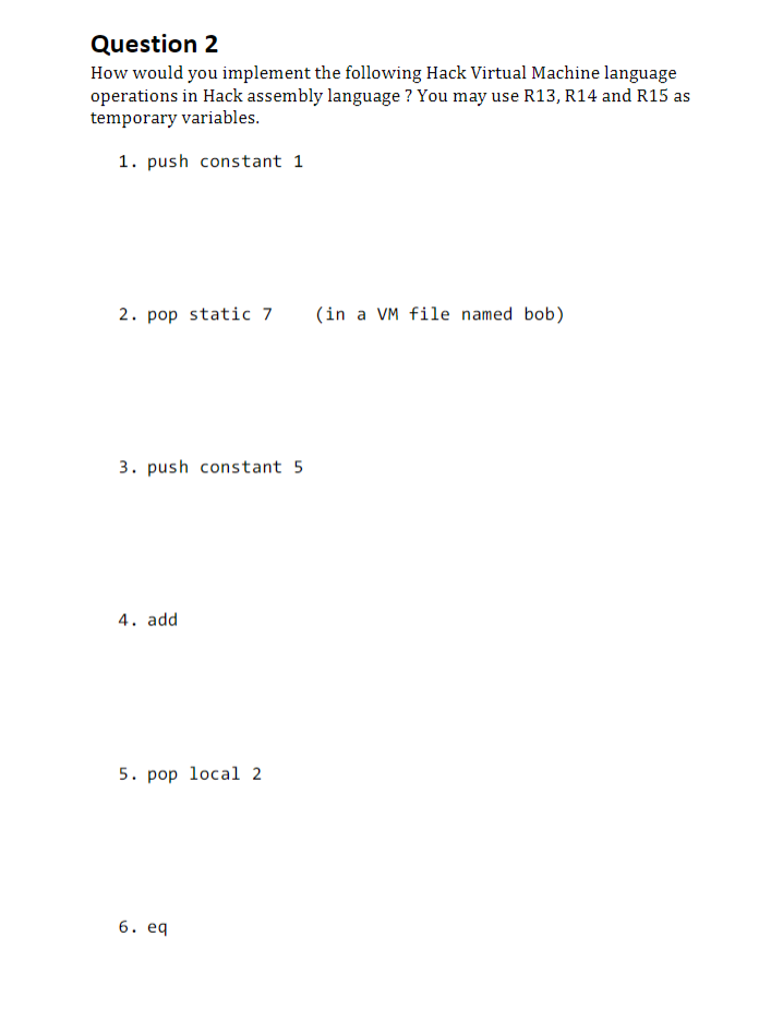 Solved Question 2 How would you implement the following Hack | Chegg.com