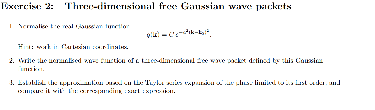 Solved Exercise 2: Three-dimensional free Gaussian wave | Chegg.com