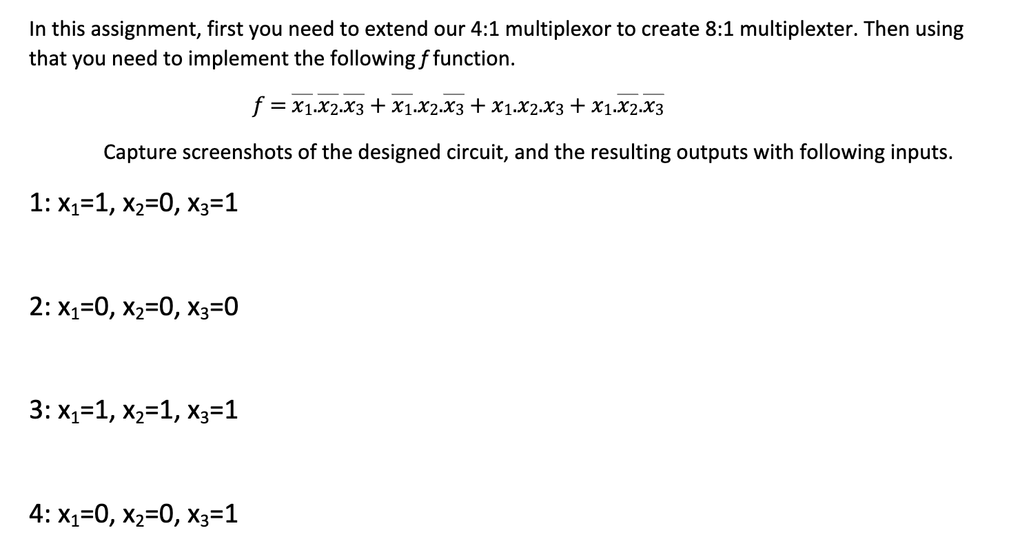 Solved In this assignment, first you need to extend our 4:1 | Chegg.com