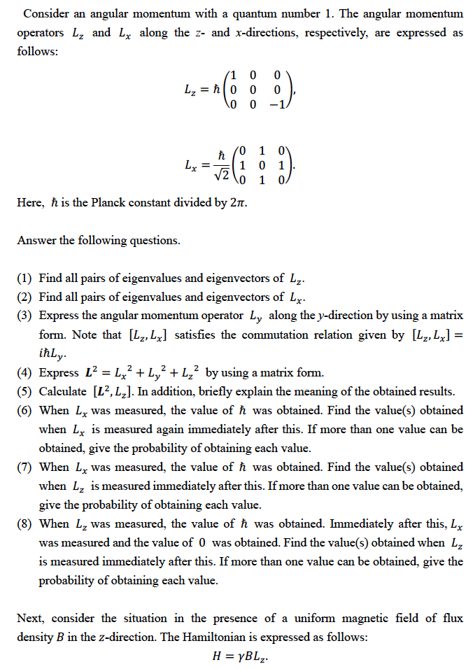 Solved Consider an angular momentum with a quantum number 1. | Chegg.com