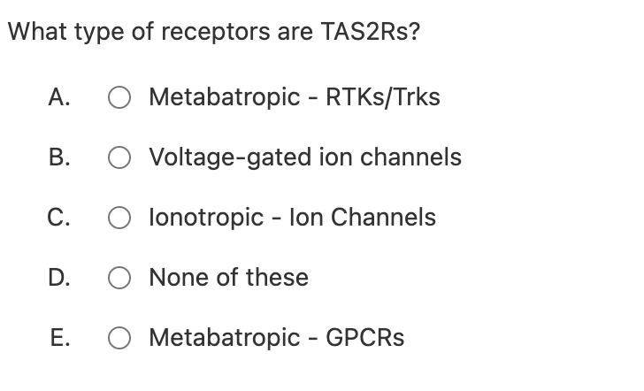 Solved What type of receptors are TAS2Rs?A. | Chegg.com