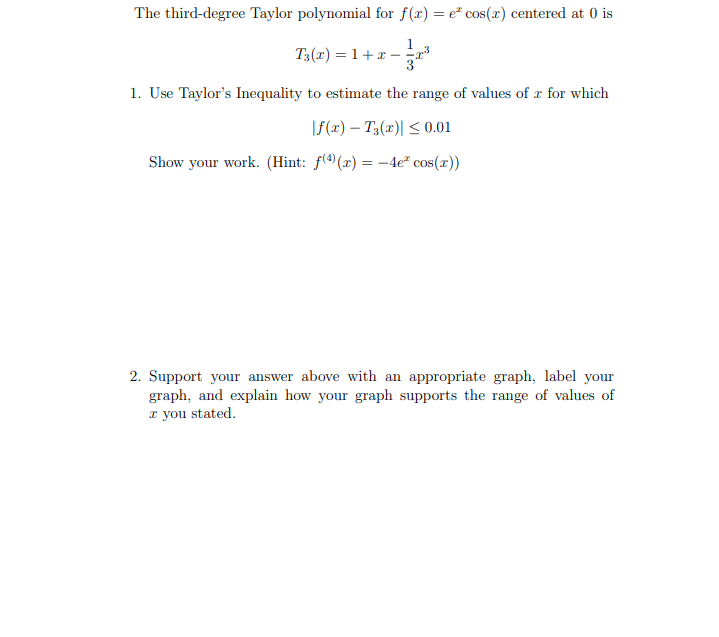 Solved = The third-degree Taylor polynomial for f(x) = * | Chegg.com