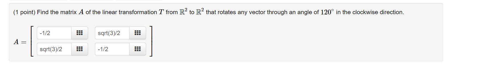 Solved (1 point) Find the matrix A of the linear | Chegg.com