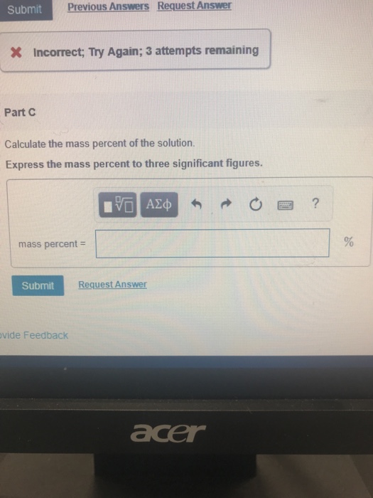 Solved Submit Previous Answers Request Answer X Incorrect; | Chegg.com