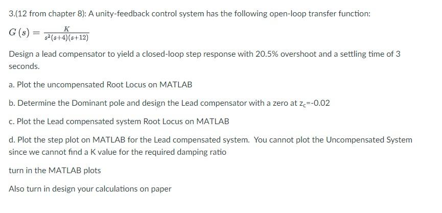 Solved 3.(12 from chapter 8 ): A unity-feedback control | Chegg.com