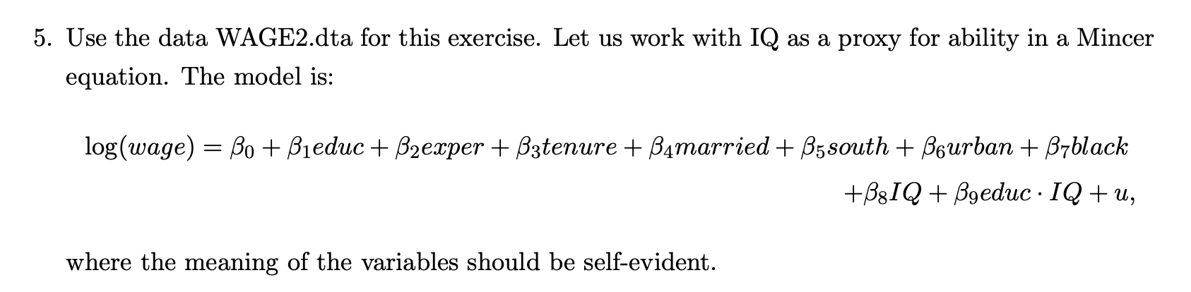 5. Use the data WAGE2.dta for this exercise. Let us | Chegg.com