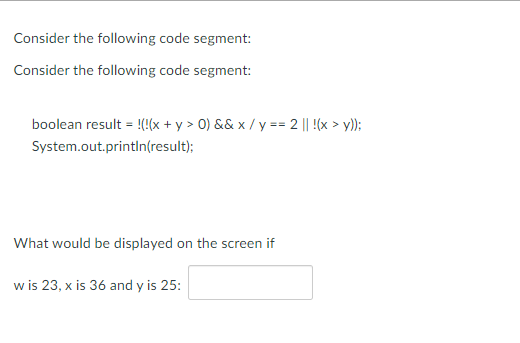 Solved Consider the following code segment: Consider the | Chegg.com Solved Consider the following code segment: Consider the | Chegg.com