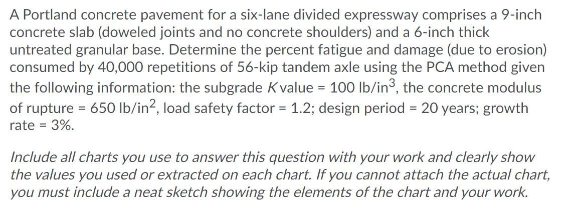 Solved A Portland concrete pavement for a six-lane divided | Chegg.com