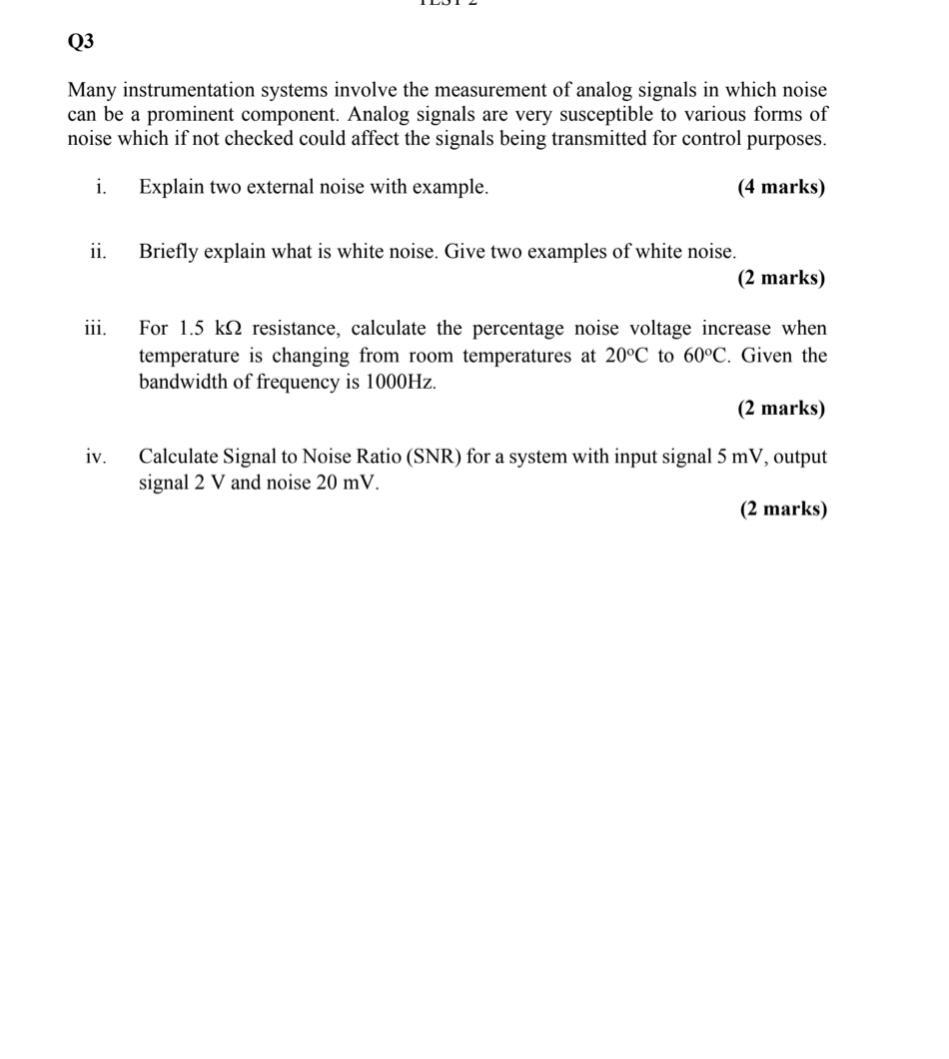 Solved Q3 Many instrumentation systems involve the | Chegg.com