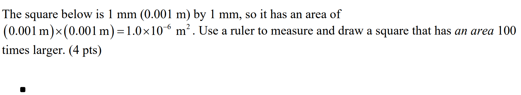 Solved The square below is 1 mm(0.001 m) by 1 mm, so it has | Chegg.com