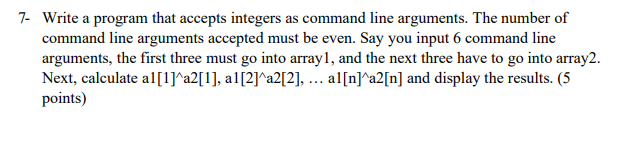 Solved Write a program that accepts integers as command line | Chegg.com
