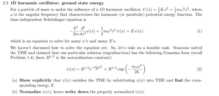 Solved 2.2 1D harmonic oscillator: ground state energy For a | Chegg.com