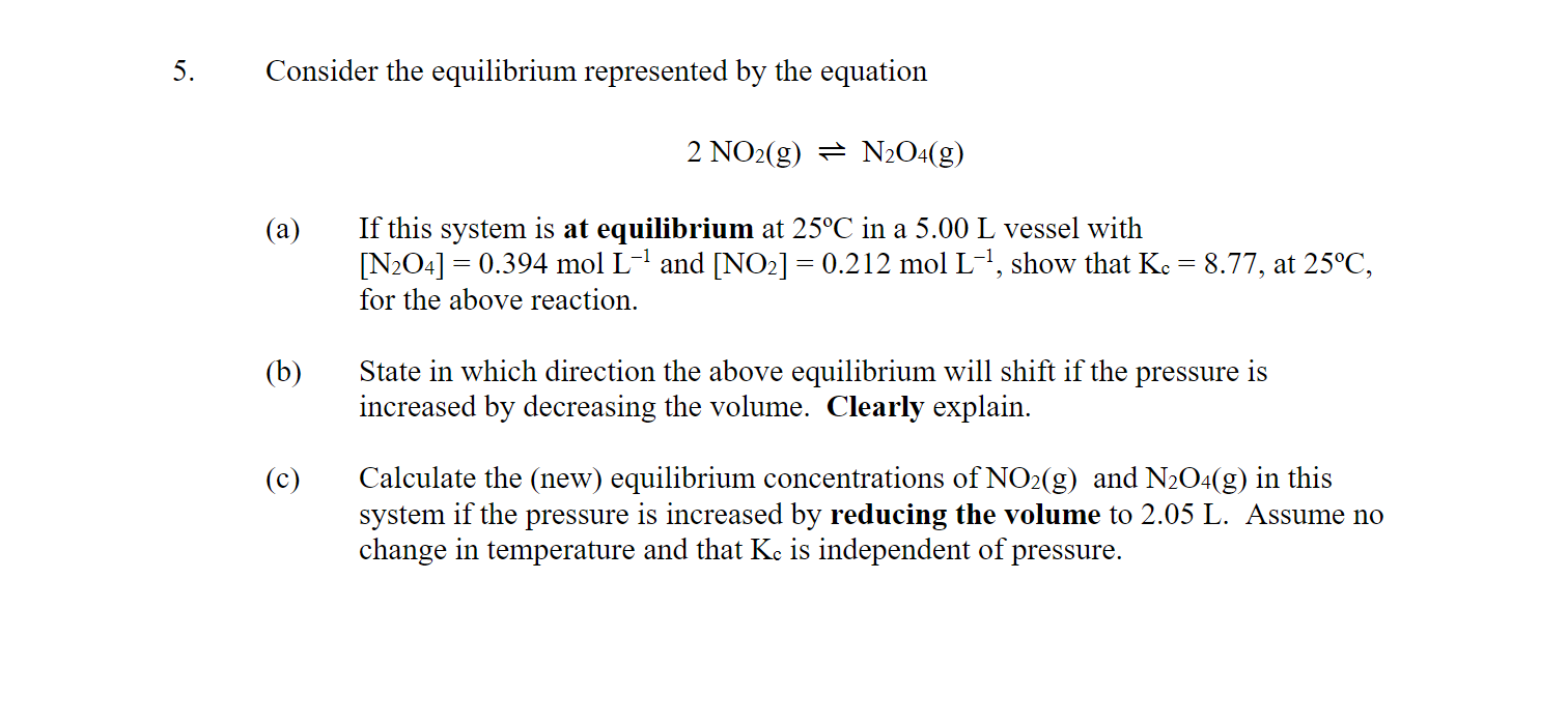 Solved This is an equilibrium question that I have most of | Chegg.com