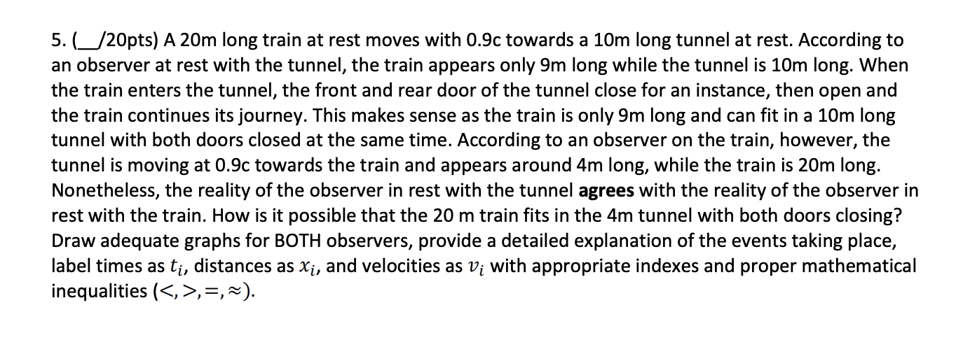 Solved 5. ( /20pts) A 20 m long train at rest moves with | Chegg.com