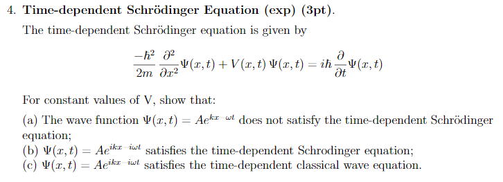 Solved 4. Time-dependent Schrödinger Equation (exp) (3pt) | Chegg.com