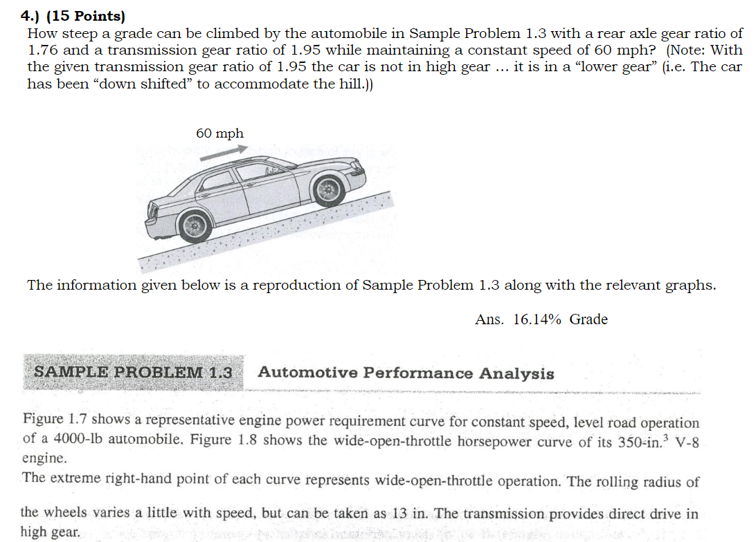 Solved 4.) (15 Points) How steep a grade can be climbed by | Chegg.com