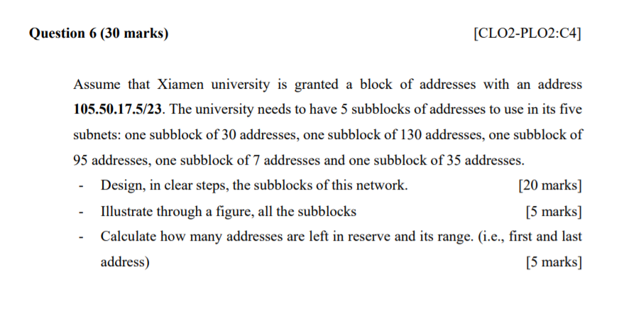 Solved Question 6 (30 marks) [CLO2-PLO2:C4] Assume that | Chegg.com