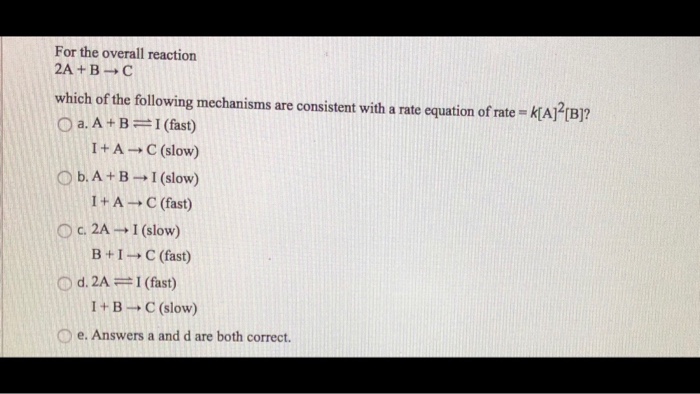 Solved For the overall reaction 2A + B → C which of the | Chegg.com