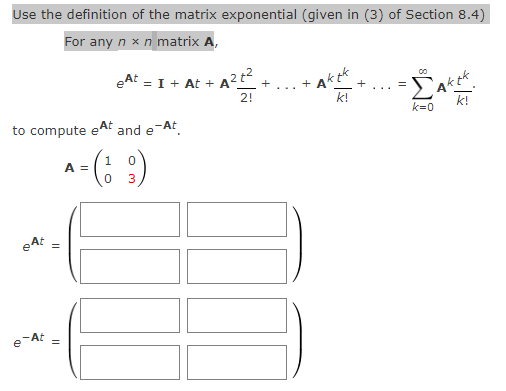 Solved Use the definition of the matrix exponential (given | Chegg.com