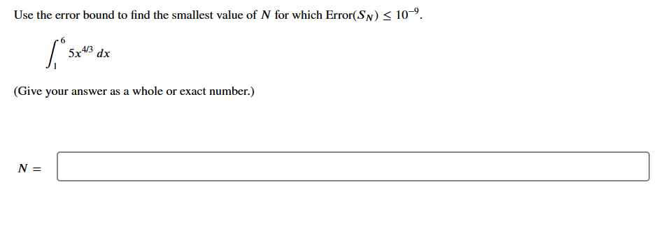 Solved Use The Error Bound To Find The Smallest Value Of N 