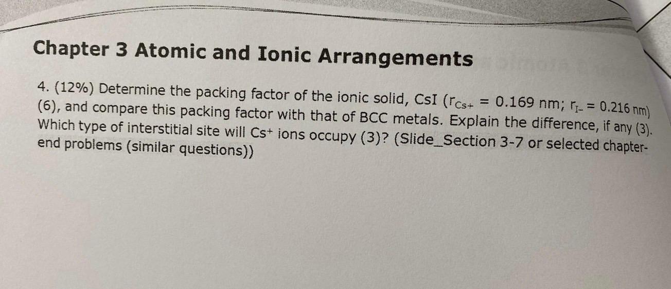 Solved Chapter 3 Atomic and Ionic Arrangements 4. (12%) | Chegg.com
